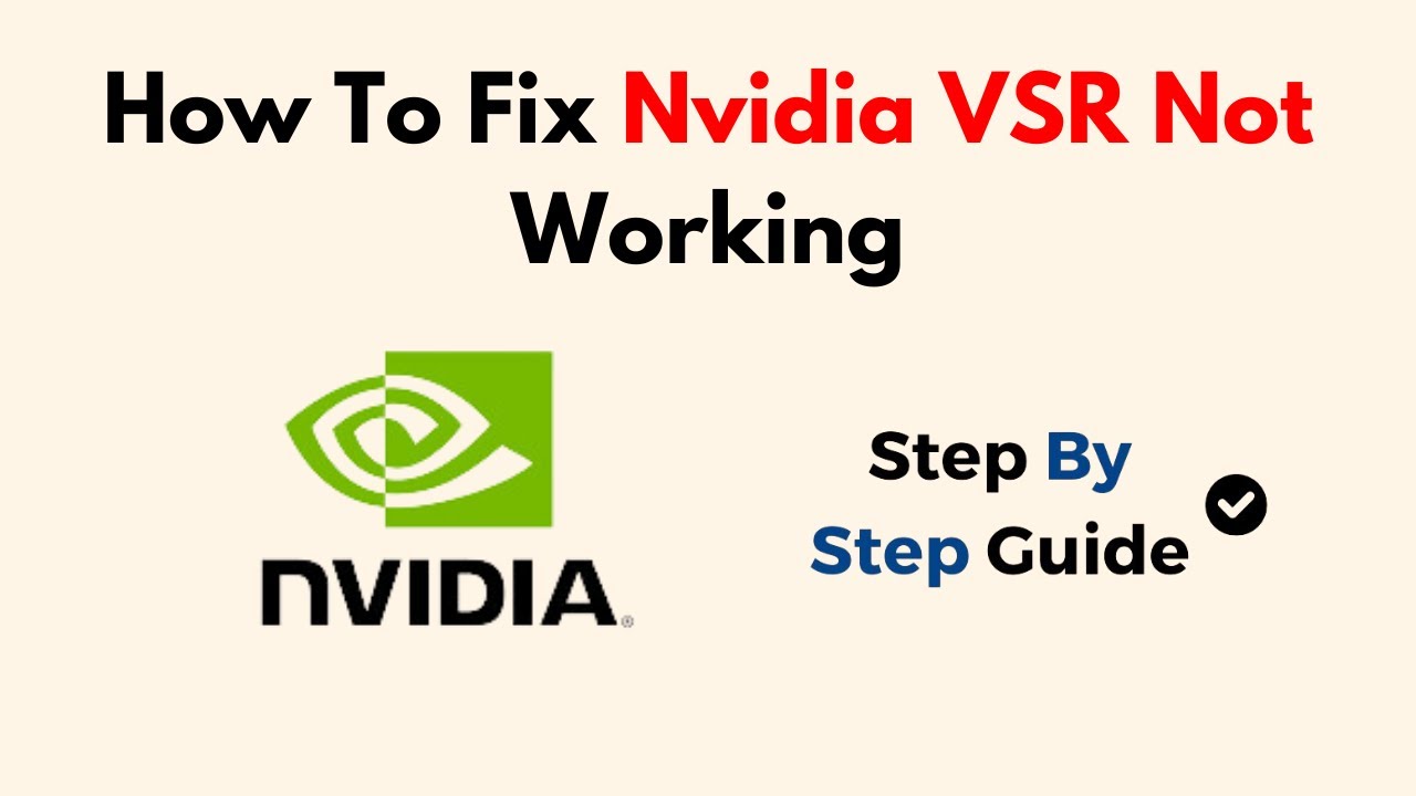 How To Fix Nvidia VSR Not Working - YouTube