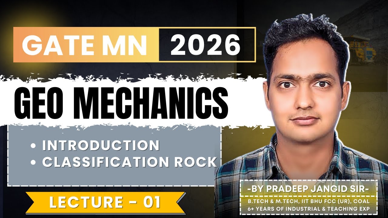 GATE Mining 2026 (MN): Geomechanics | Lec - 1 | Classification of Rocks ...