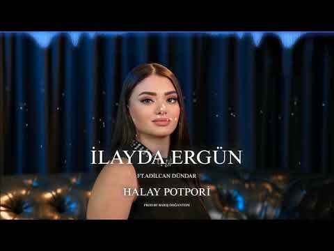 İlayda Ergün Ft.Adilcan Dündar Barış Doğantepe - Halay Potpori