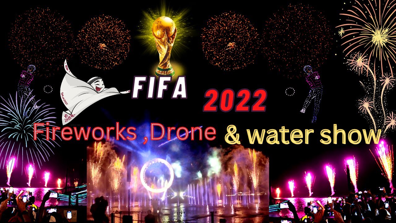 WATCH FIFA 2022 - Fireworks, water and drone show at Doha corniche ...