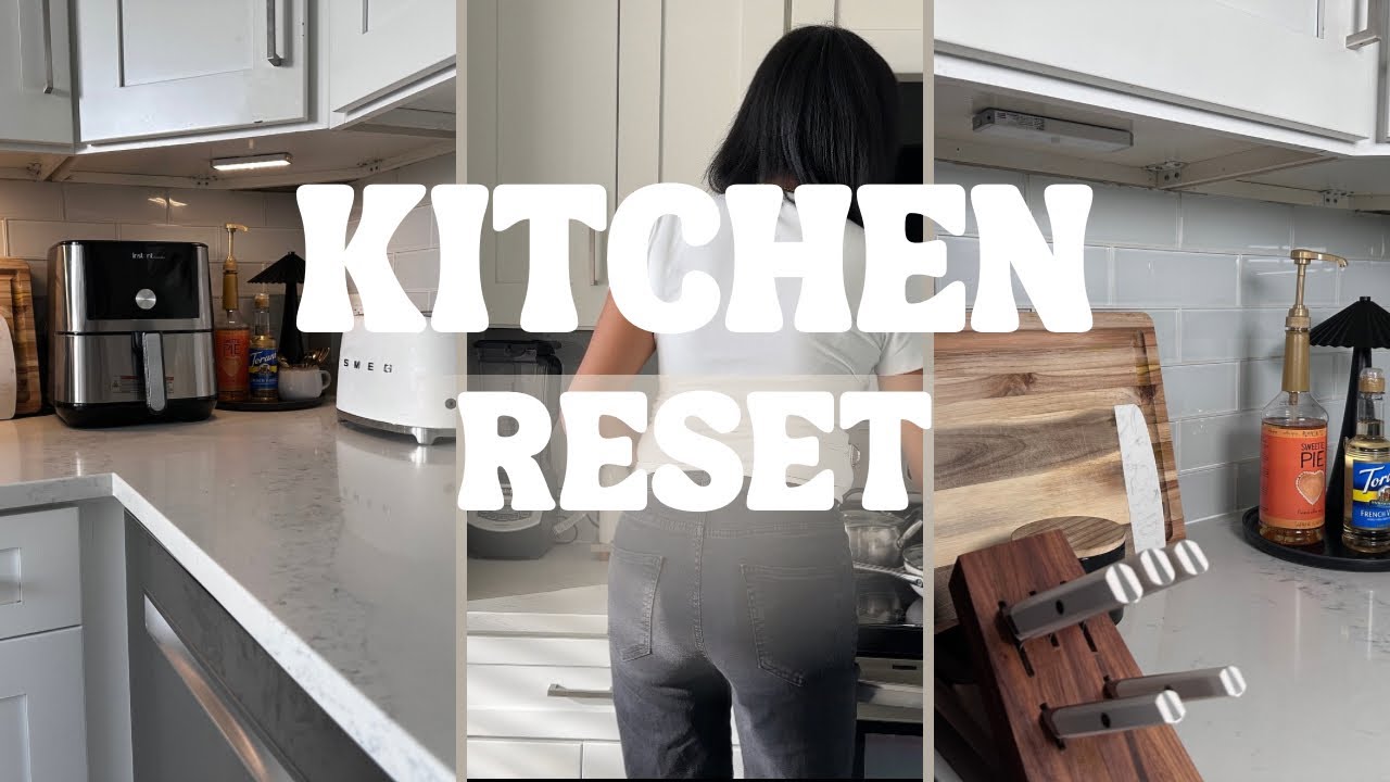 Kitchen Reset - YouTube