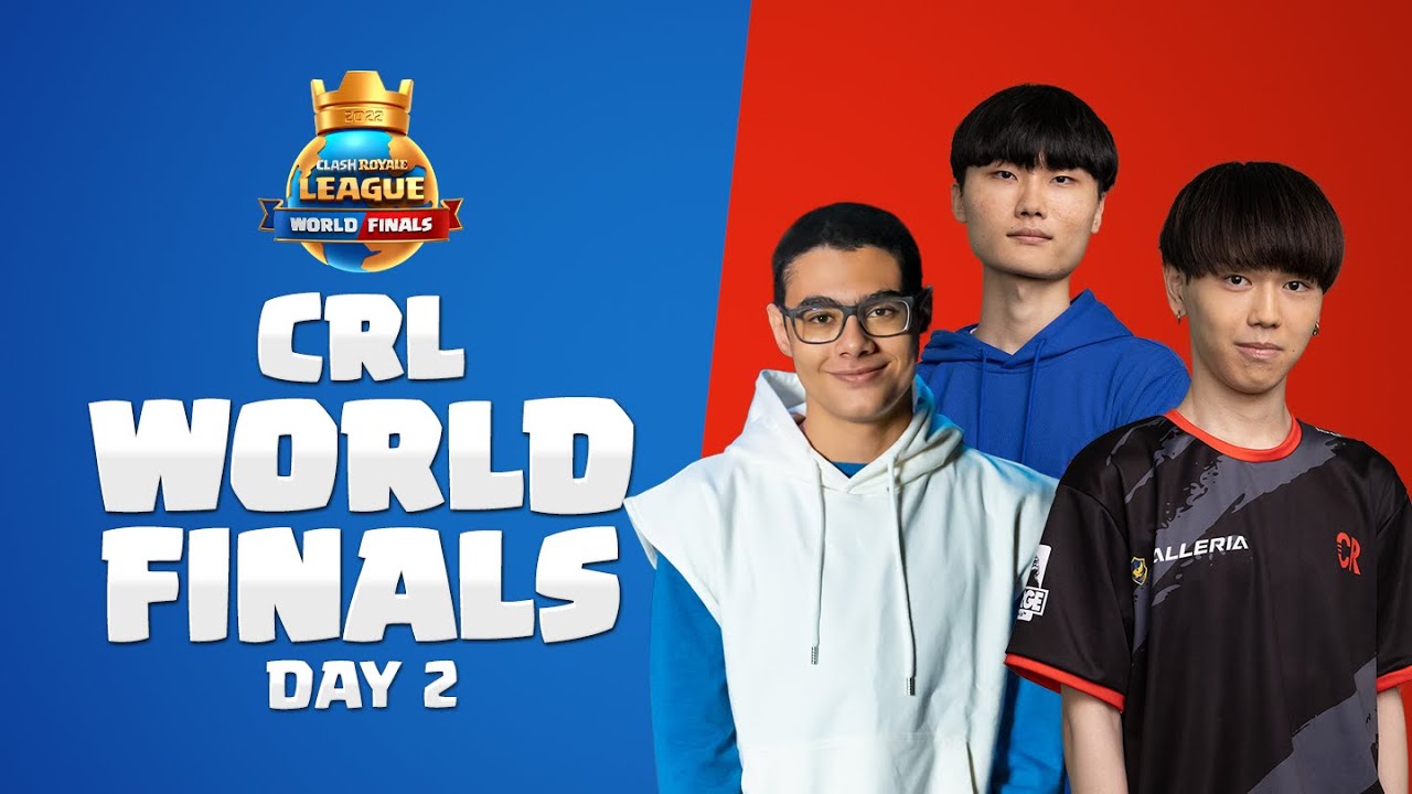 World Finals Day 2! | Clash Royale League 2022 - YouTube