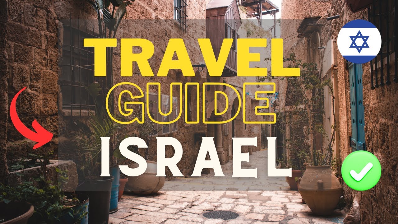 WHAT TO SEE IN ISRAEL | Travel Guide Israel 2024 Vacation - YouTube