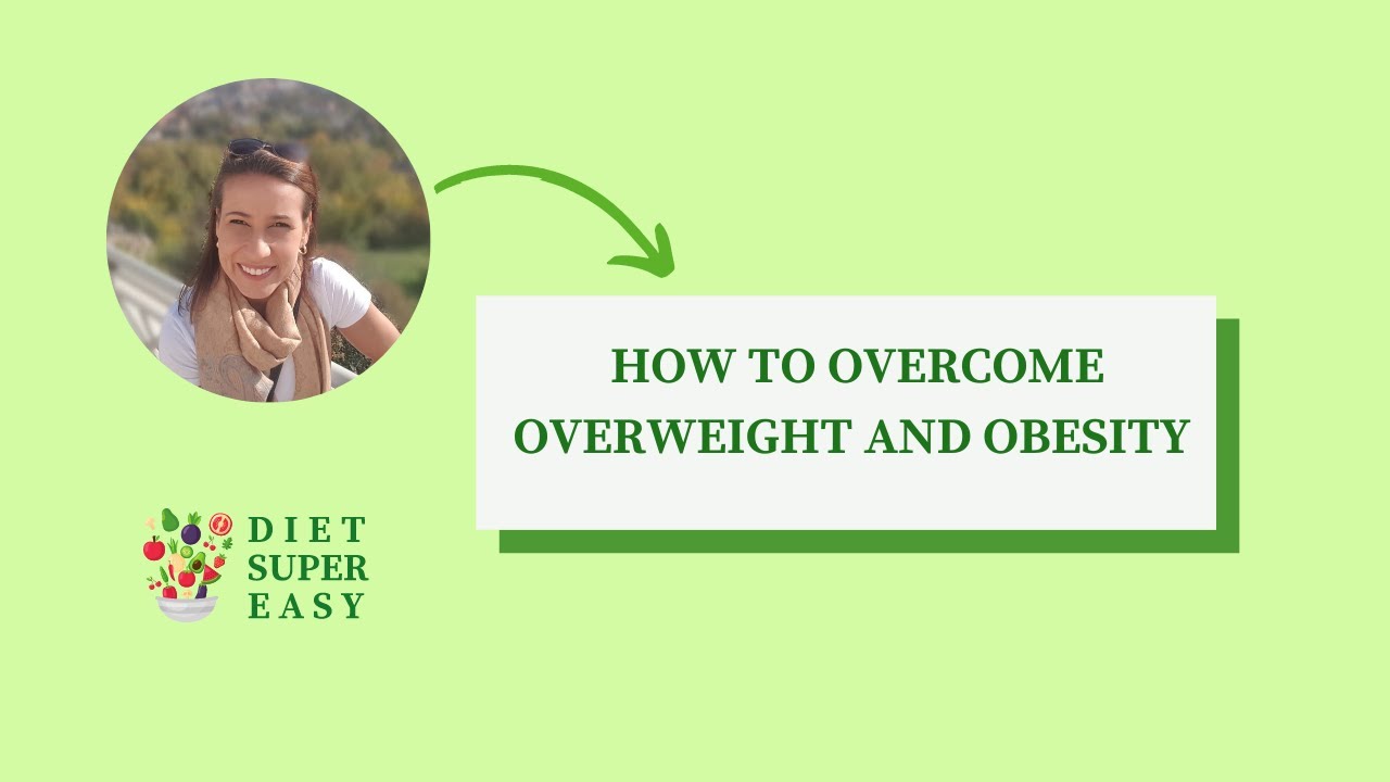 How to overcome overweight and obesity - YouTube