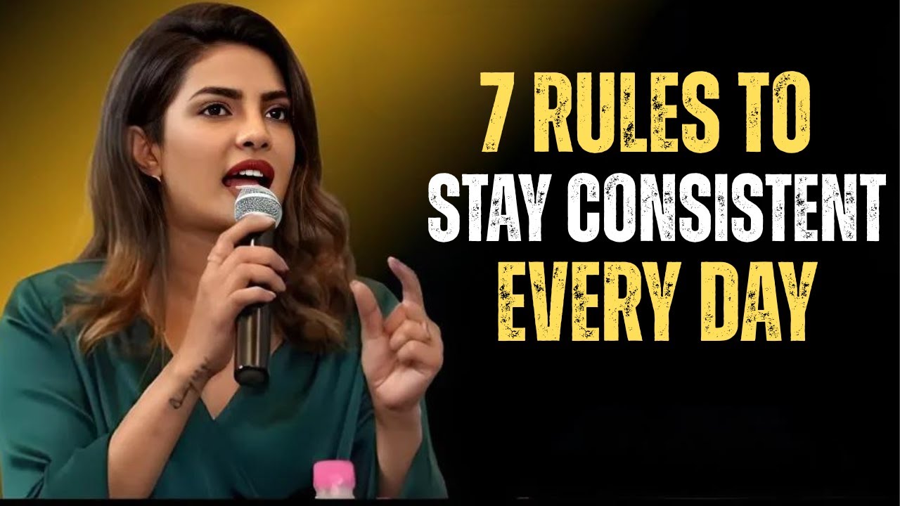 7 Rules to Stay Consistent Every Single Day (Life-Changing Motivation ...
