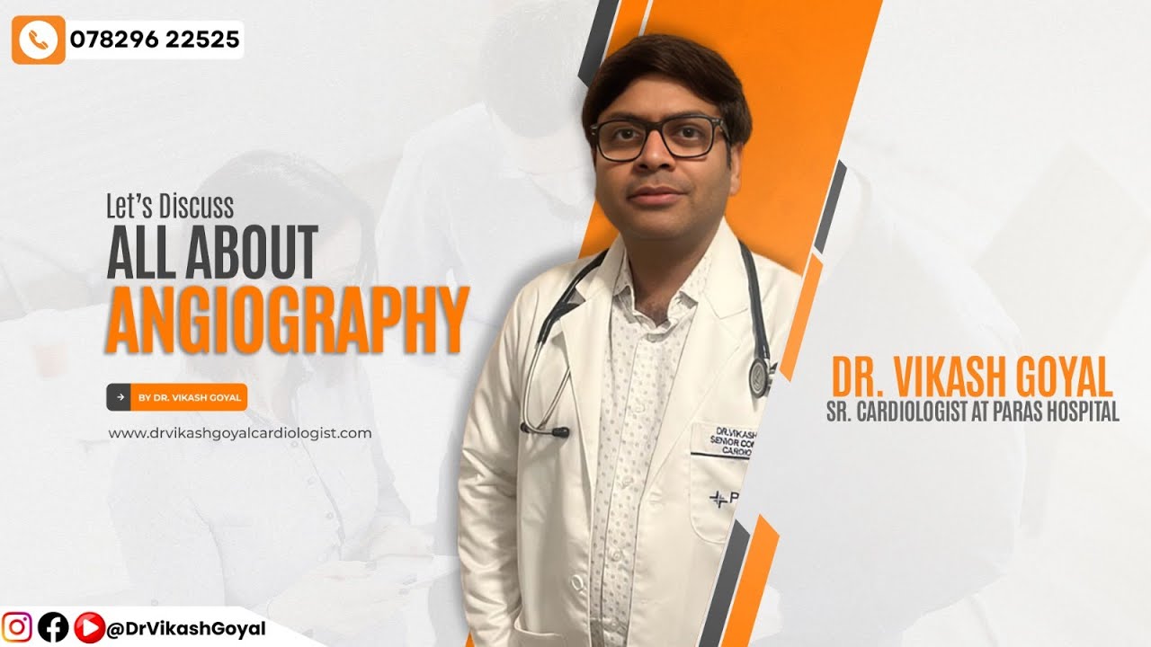 Angiography Insights by Dr. Vikash Goyal: Pioneering Vascular Precision ...