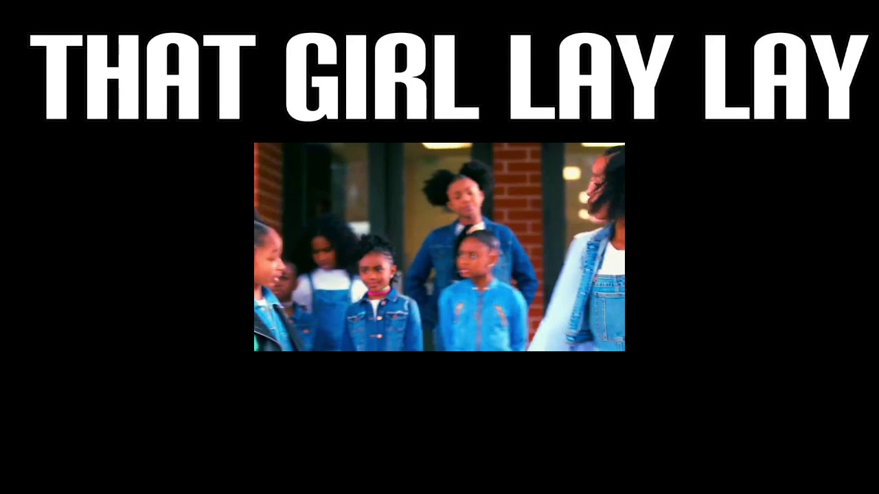 That girl lay lay stop playin slowed just a very little bit - YouTube