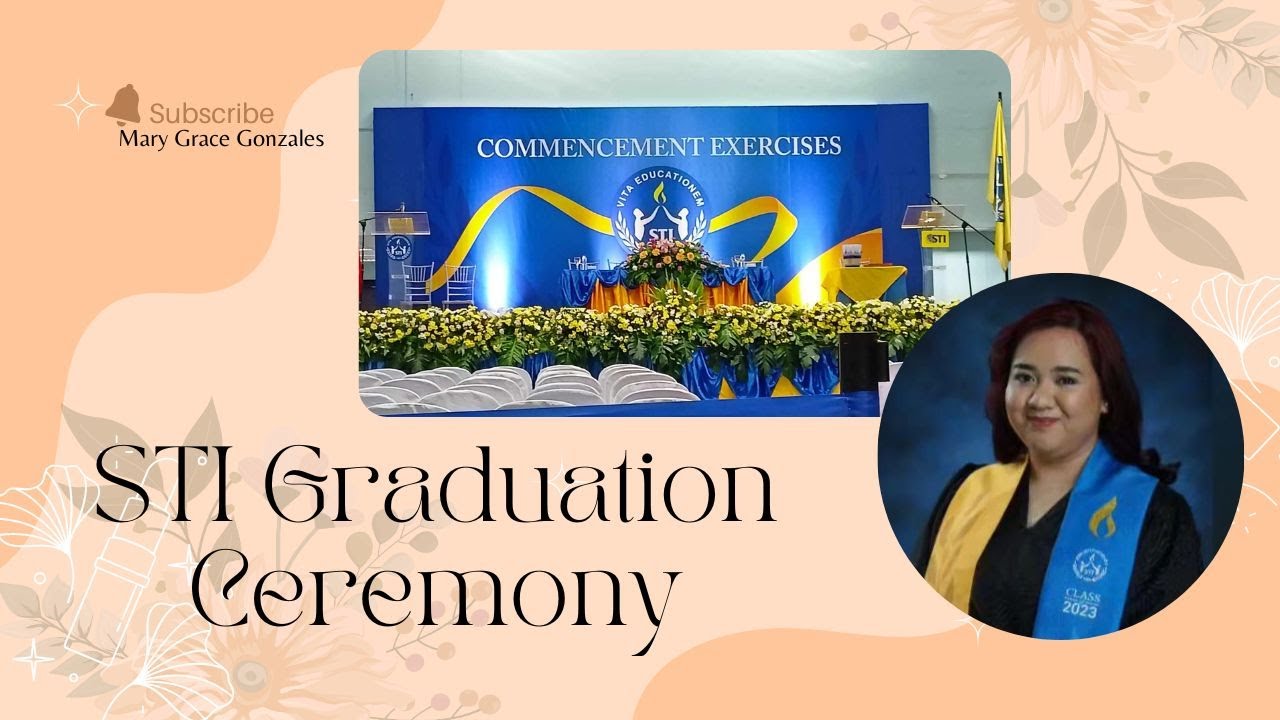 STI GRADUATION CEREMONY #trendingvideo #graduation2023 | Mary Grace ...