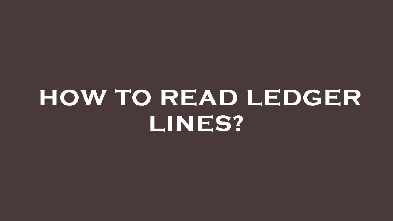 How to read ledger lines? - YouTube
