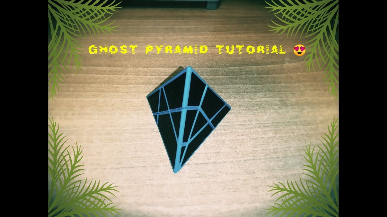 Ghost Pyramid (Ghost Pyraminx) Tutorial 😍 😱 - YouTube