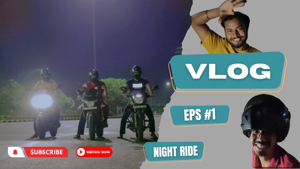 Midnight Adventure: Night Ride with Friends!|Anshal Rides |Gamer ...