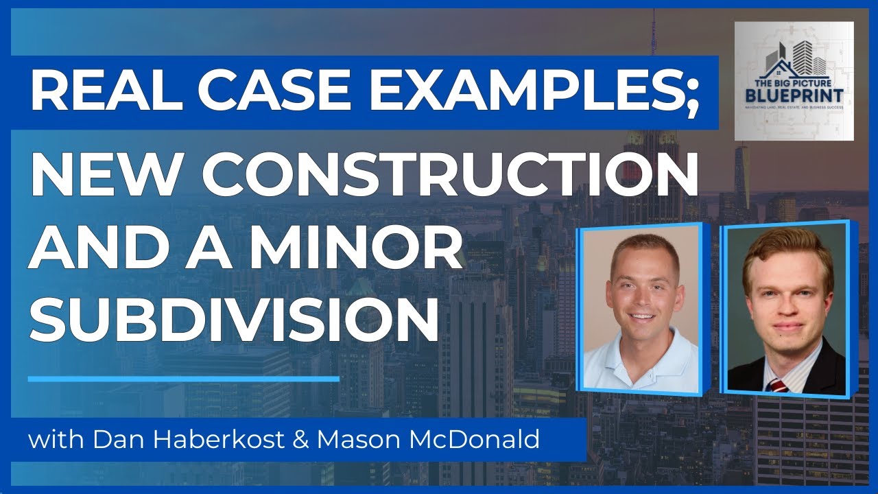 Real Case Examples; New Construction and a Minor Subdivision - YouTube