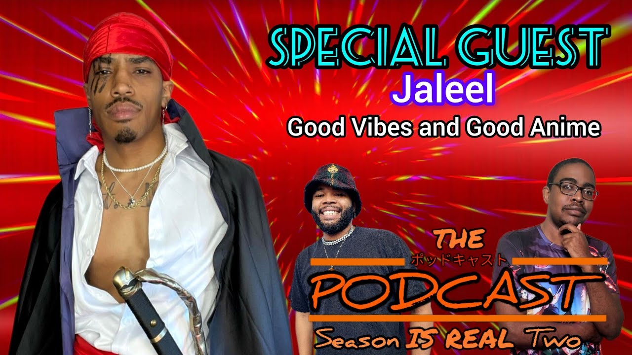 Build a Naruto Team w/Jaleel - The Podcast Is Real S02E11 - YouTube