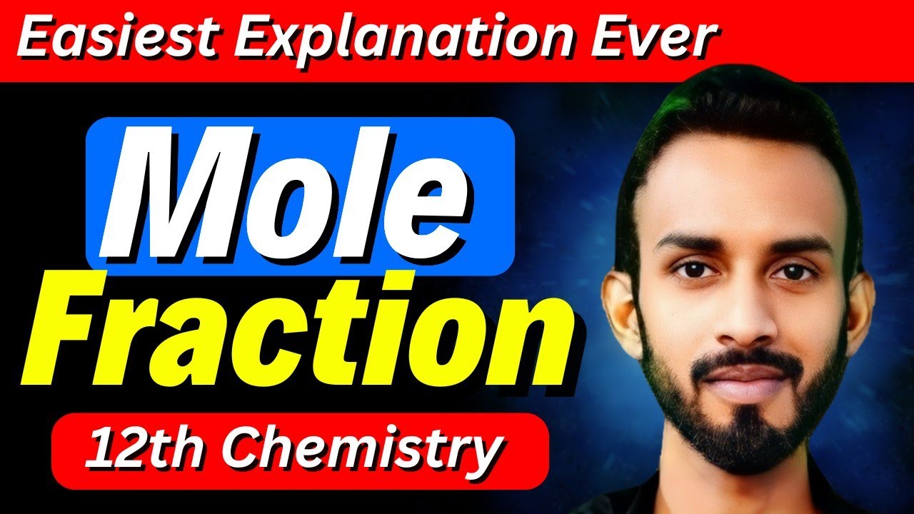 Mole Fraction class 12 | How to calculate Mole Fraction - YouTube