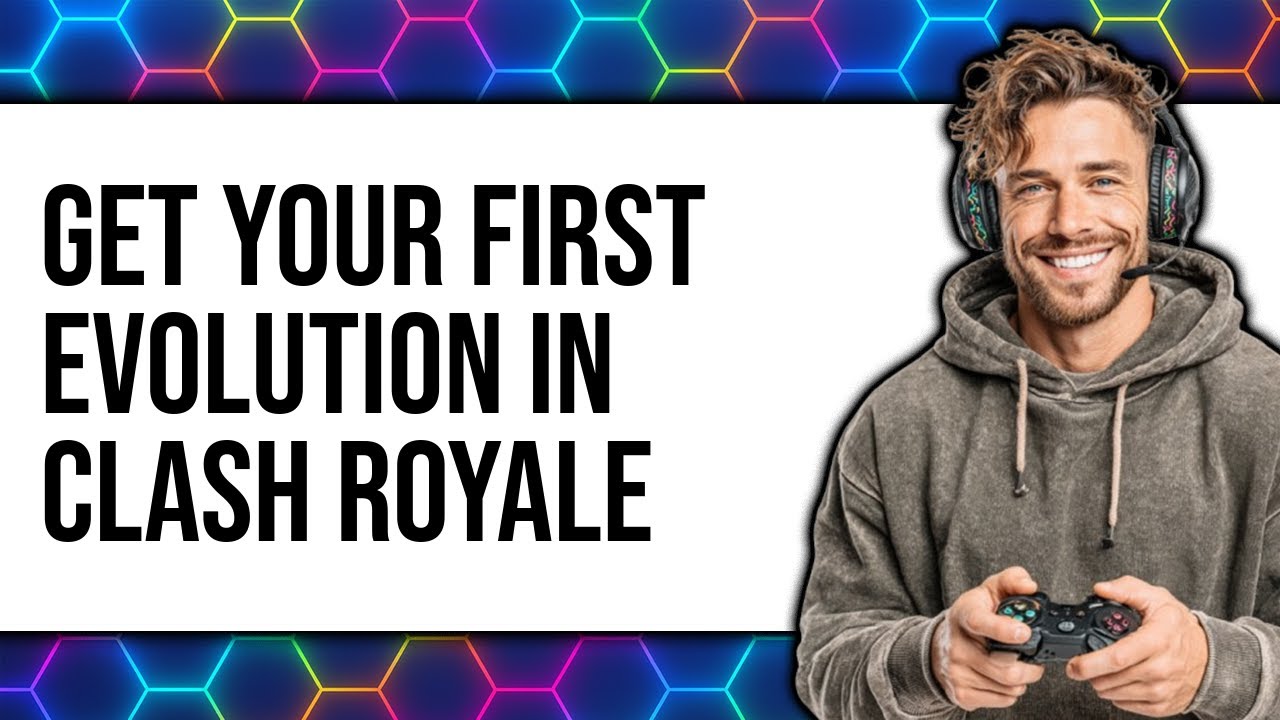 How To Get Your First Evolution In Clash Royale (Updated 2025) - YouTube