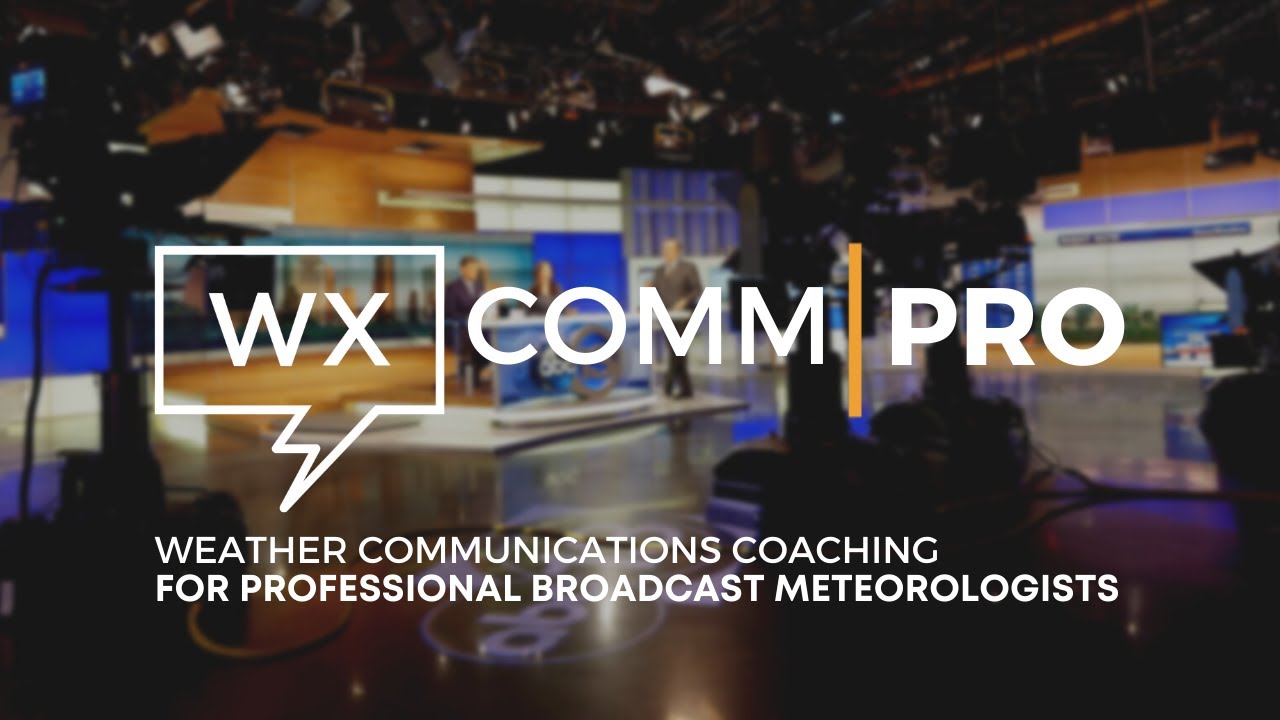 WxCommPro: Weather Communications Coaching for Professional Broadcast ...