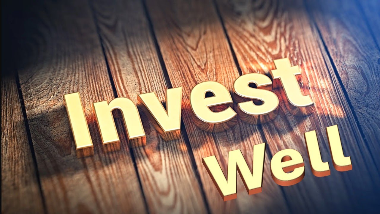 " Invest Well " - YouTube