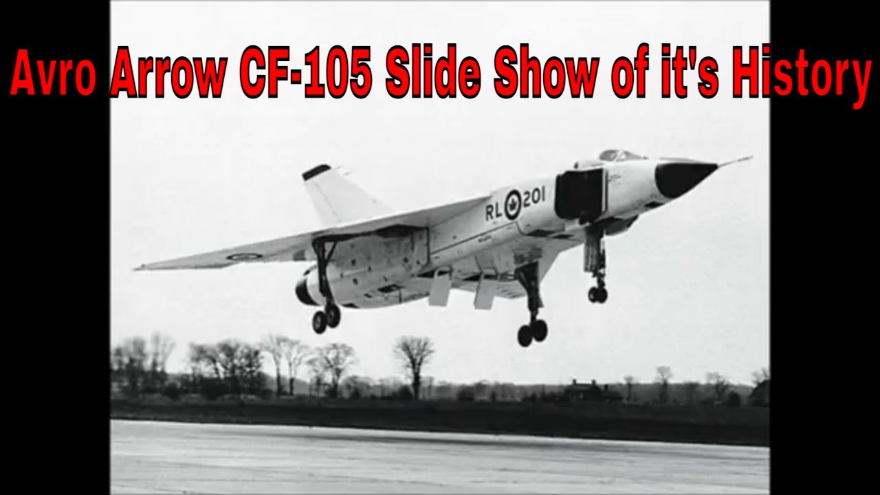 Avro Arrow CF-105 - slide show of it's history ️ - YouTube