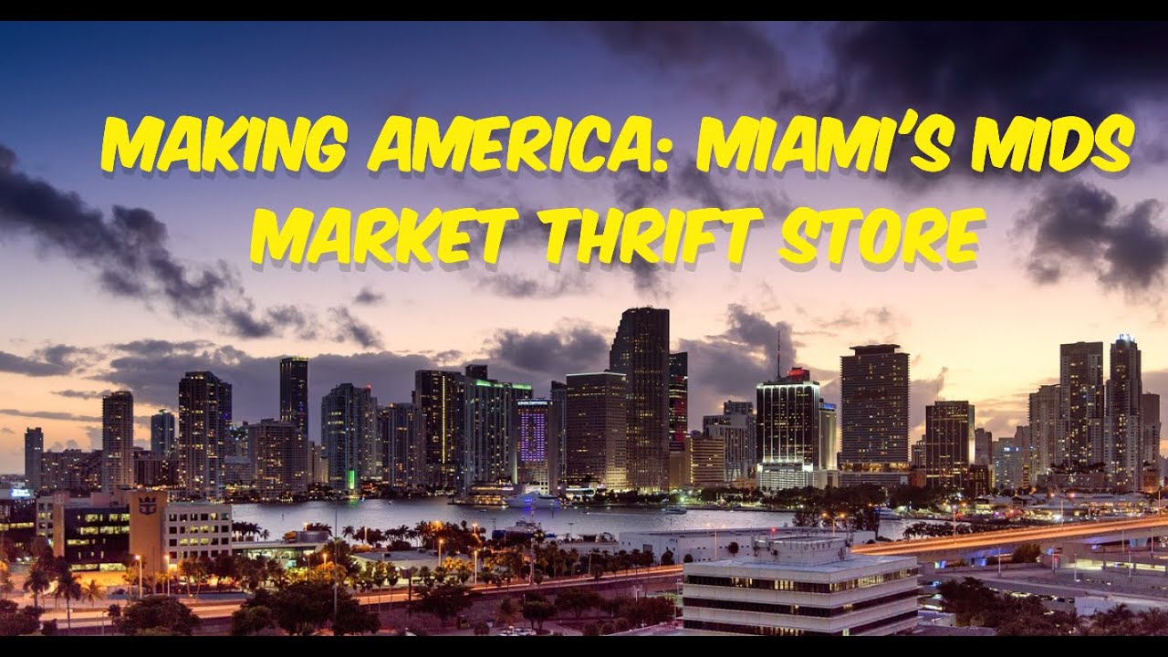 Making America: Mids Market, The Opening of Miami’s Largest Thrift ...