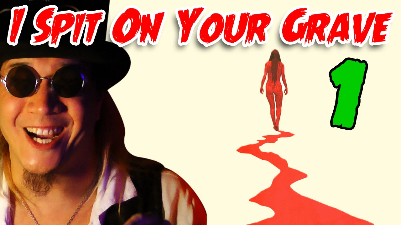 I Spit On Your Grave (part 1) - Count Jackula Horror Review - YouTube