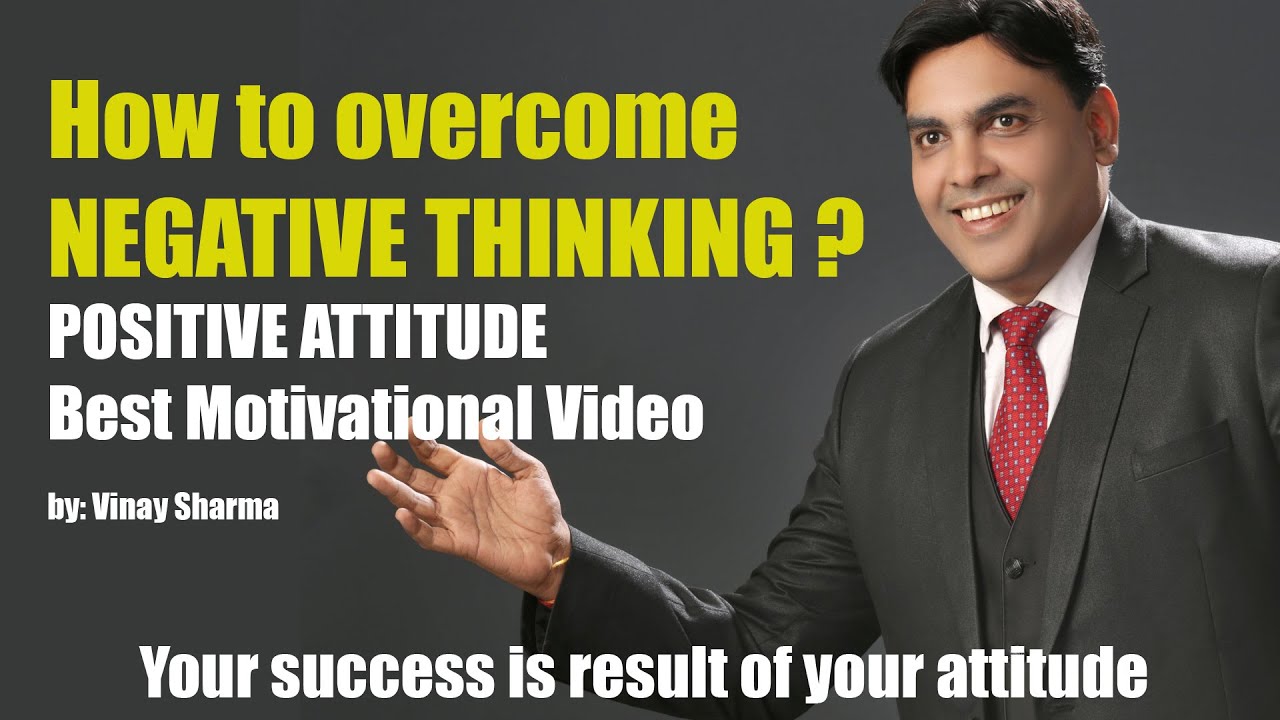 Positive Thinking Motivational Video | Overcome Negative thoughts ...