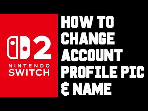 How to Change Your Profile Picture & Nickname Username on Nintendo ...