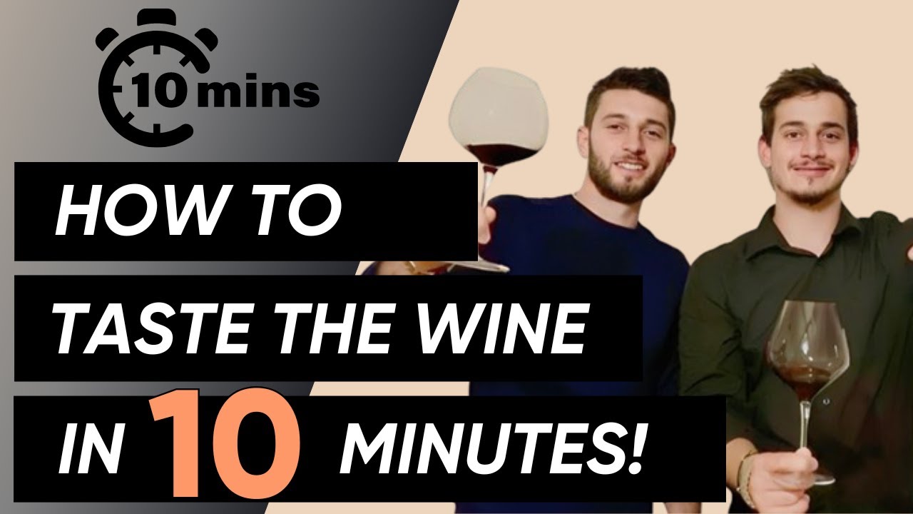 IS IT POSSIBLE ?! LEARN HOW TO TASTE THE WINE IN 10 MINUTES! - YouTube