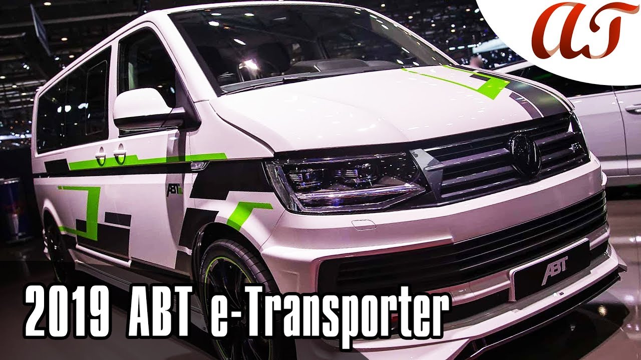2019 ABT e-Transporter - Geneva Motor Show * A&T Design - YouTube