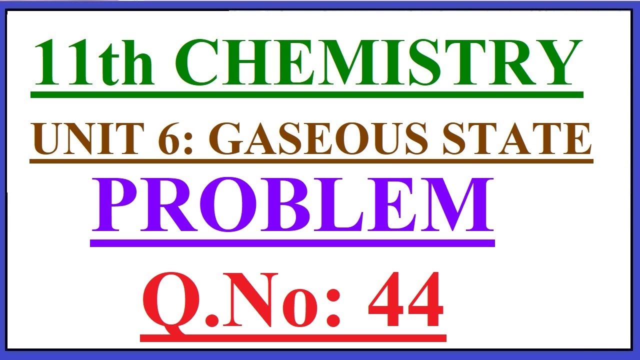 11th Chemistry/Unit 6/ Gaseous state/problem solving/Q.No: 44/Charles ...