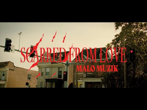 Scarred From Love- (feat. Malo Muzik) - YouTube