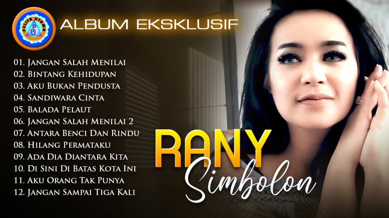 Album Eksklusif RANY SIMBOLON || FULL ALBUM RANY SIMBOLON (Official ...