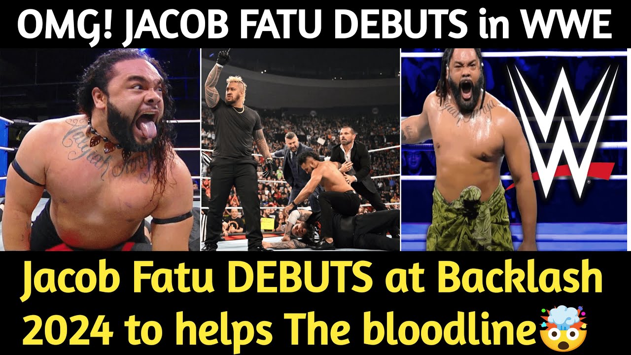 OMG!🤯 Jacob FATU DEBUTS at Backlash 2024😱| Jacob Fatu Debuts at ...
