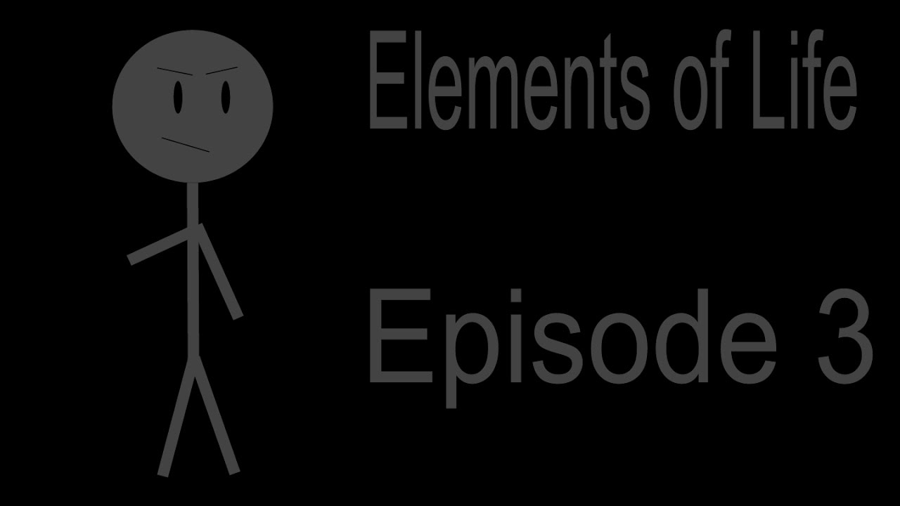 Elements Of Life Episode 3 YouTube elements-of-life-episode-3-youtube