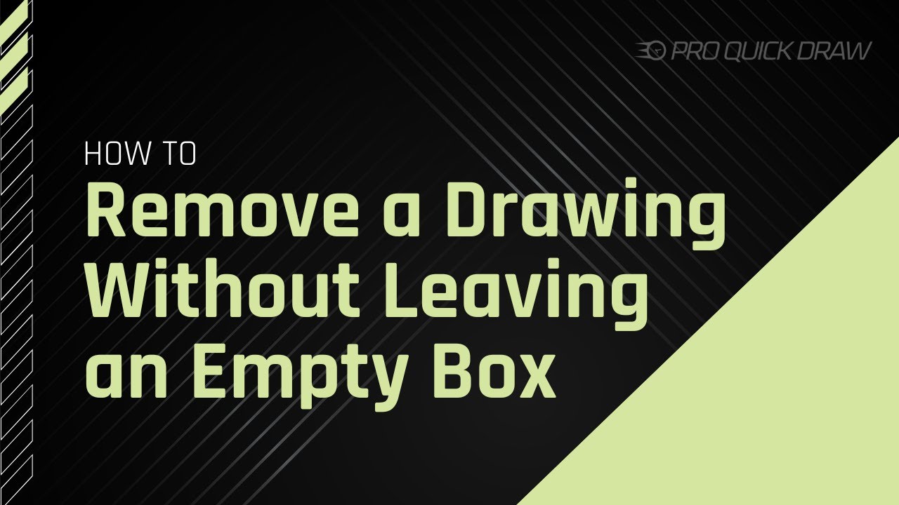 How to Remove a Drawing Without Leaving an Empty Box - YouTube