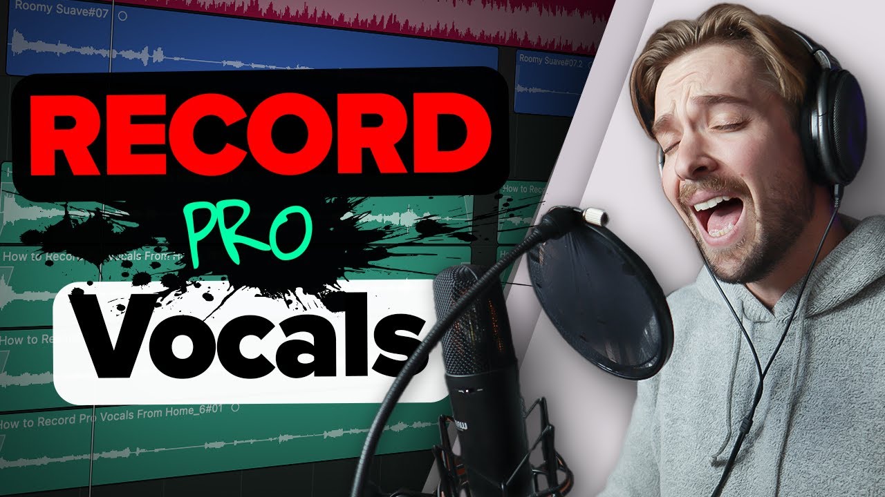 How To Record Professional Vocals from Your Home Studio! - YouTube
