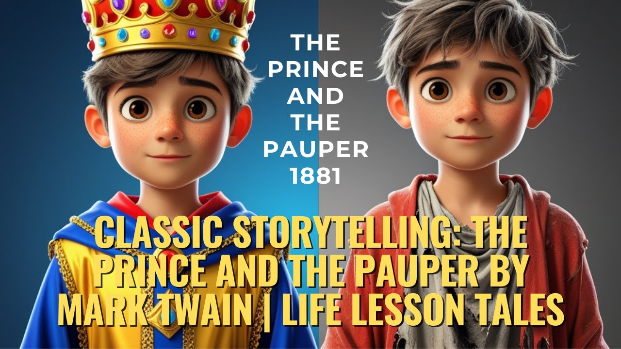 Classic Storytelling: The Prince and The Pauper by Mark Twain | Life ...