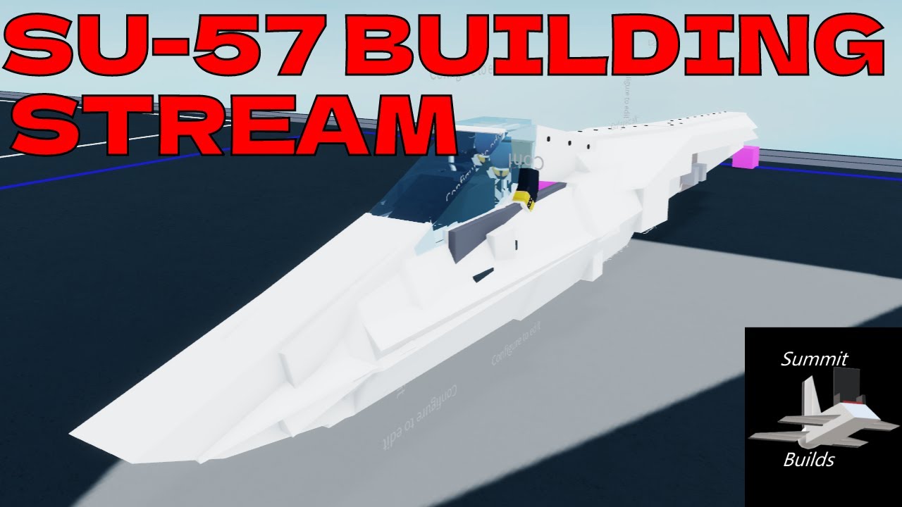 SU-57 Building Stream | Plane Crazy - YouTube