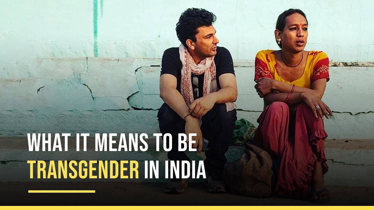What It Means To Be Transgender in India - YouTube
