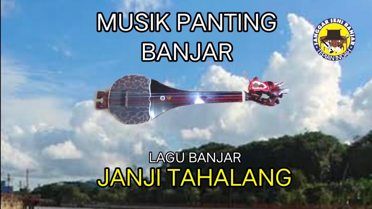 Musik Panting Banjar || Lagu Banjar Janji Tahalang || Lirik Lagu - YouTube