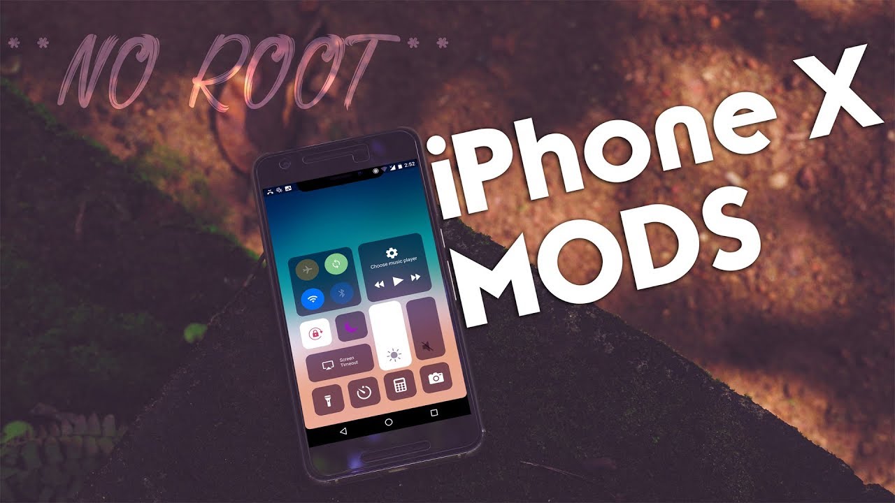 *NO ROOT* Turn Your Android to iPhone X - iPhone X iOS 11 MODs - YouTube