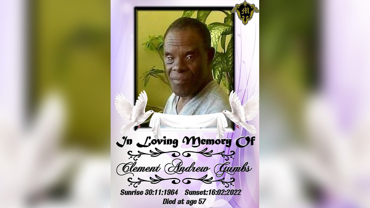 Wake Service for Clement Andrew Gumbs - In Loving Memory of Clement ...