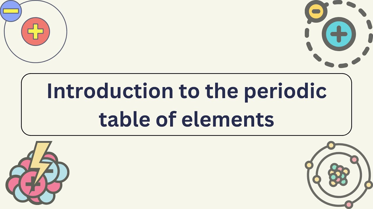 Introduction to the periodic table of elements - YouTube