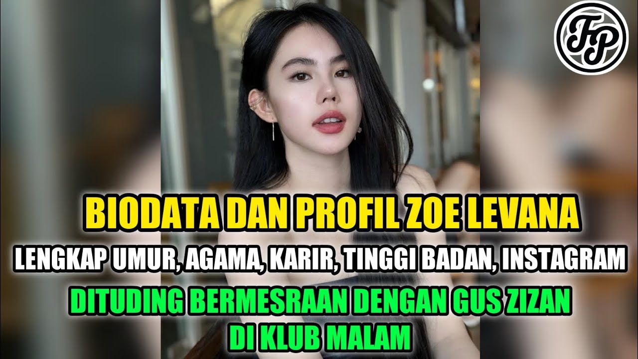BIODATA DAN PROFIL ZOE LEVANA • LENGKAP UMUR DAN AGAMA • DITUDING ...