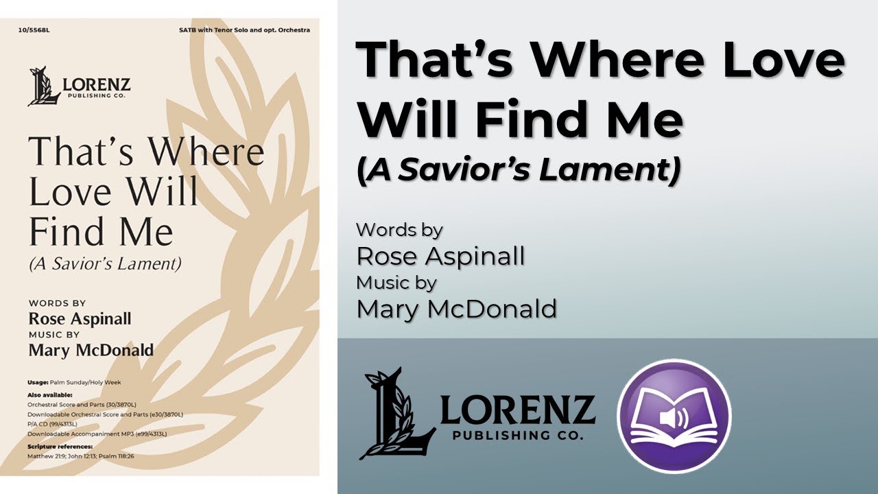 That's Where Love Will Find Me (SATB) - Mary McDonald, Rose Aspinall ...