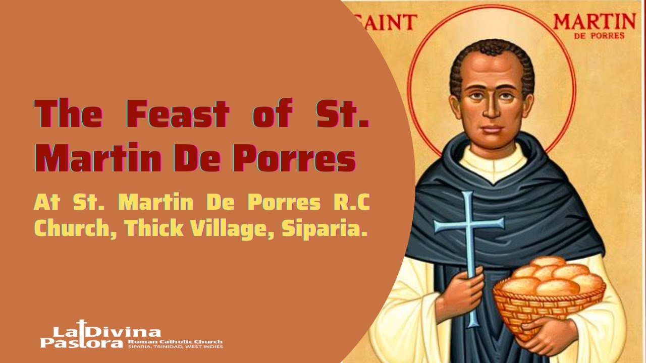 The Feast of St. Martin De Porres - YouTube