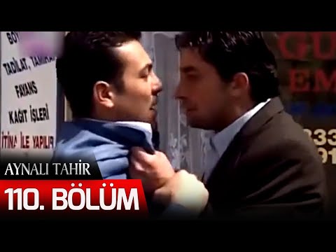 Aynalı Tahir 110. Bölüm