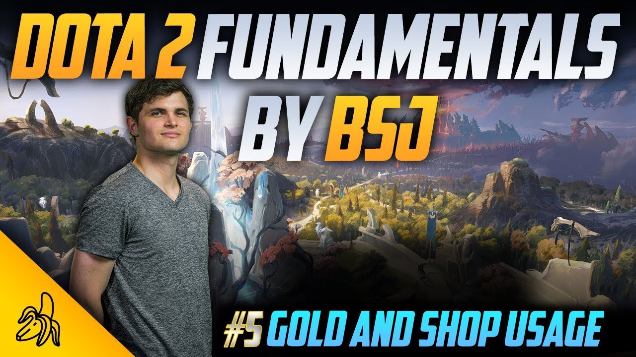 How to Use Your Gold & Shop Effectively - Dota 2 Fundamentals (Episode ...