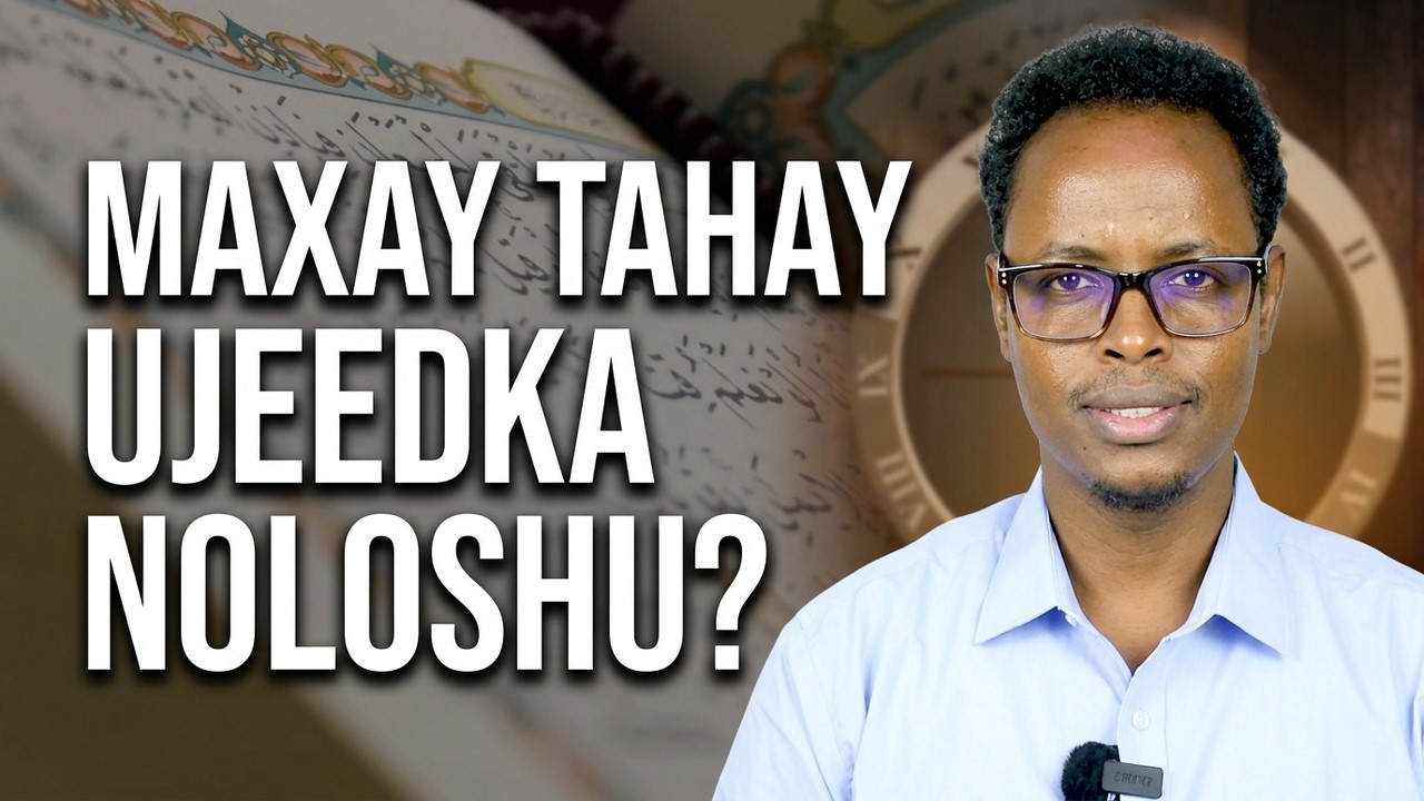 [02] Su’aalo Adag | Maxay Tahay Ujeedka Noloshu? - YouTube