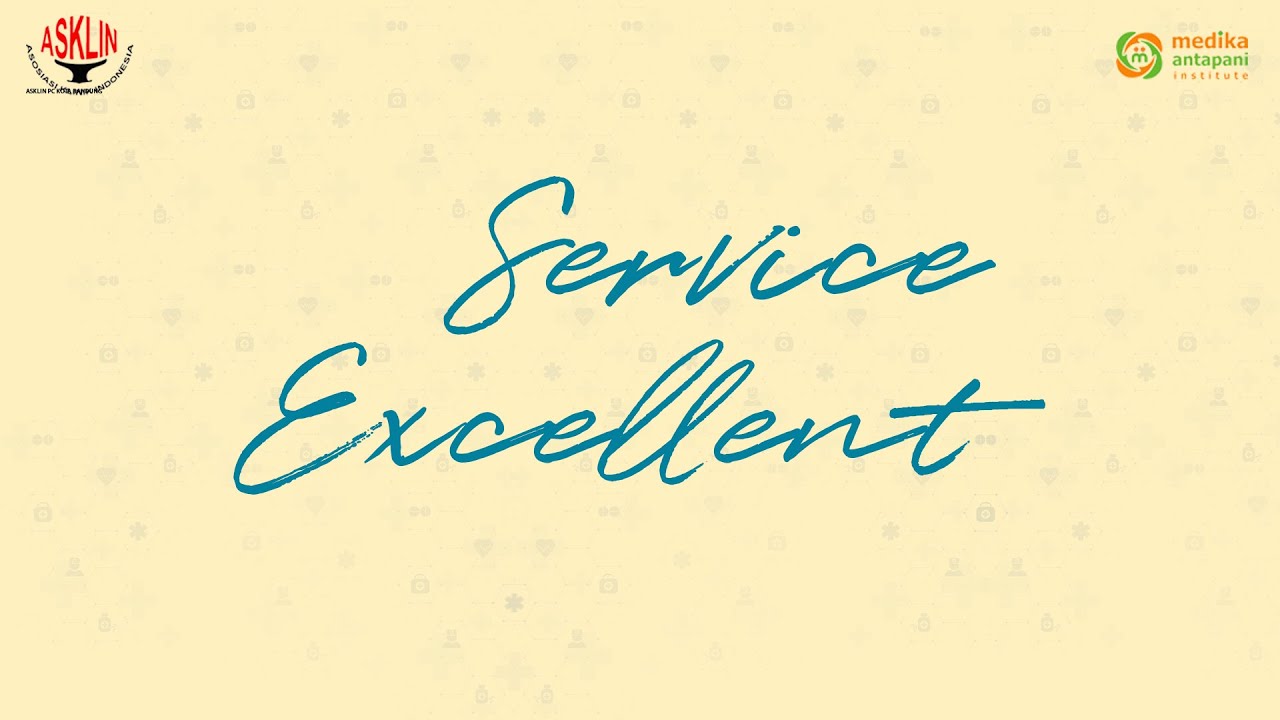 SERVICE EXCELLENT Untuk Peningkatan Mutu Layanan Fasilitas Kesehatan ...