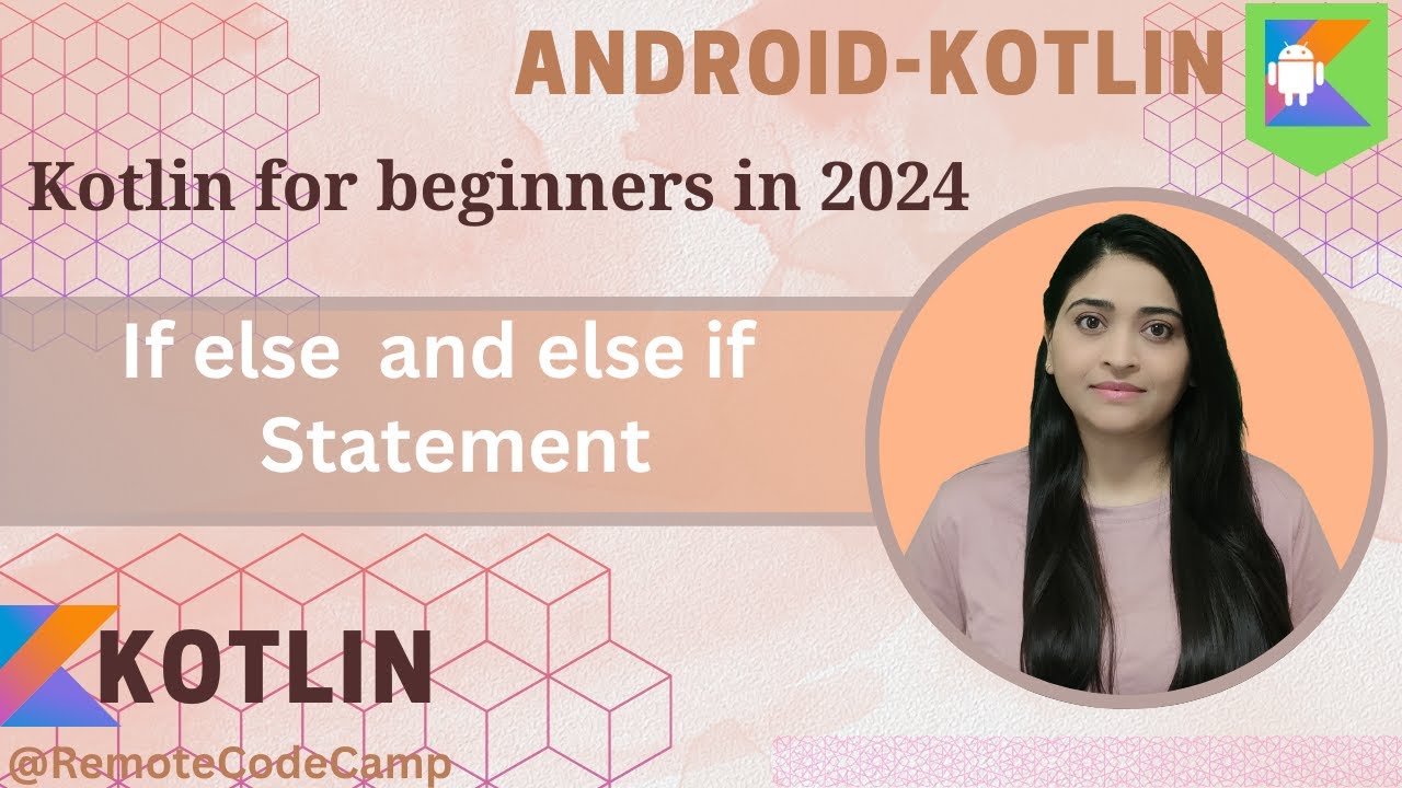 Kotlin If Else Statement And Expression In 2024 Kotlin Tutorial For Beginner In Hindi 2024 8116